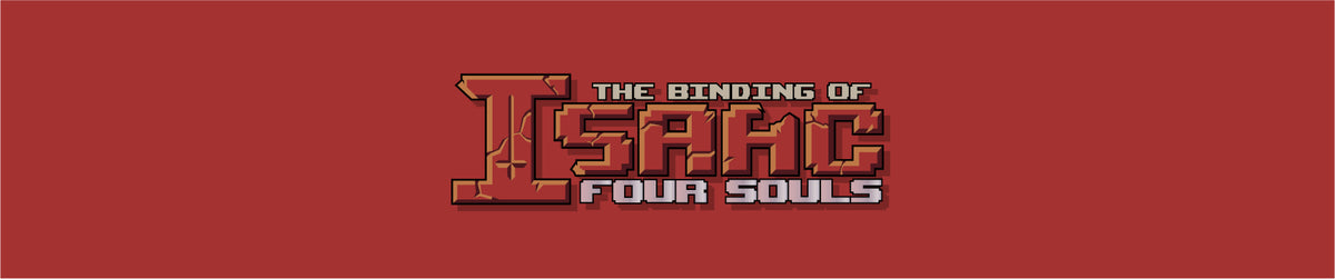The Binding of Isaac: Four Souls - Maestro Media